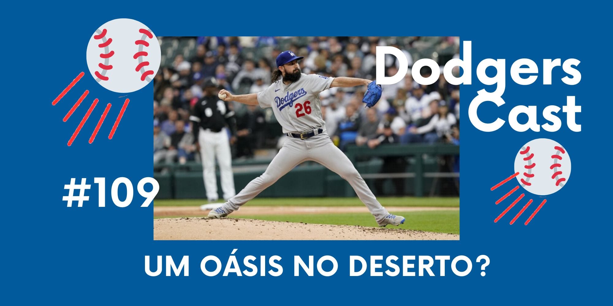 DODGERS CAST – EP 109 – UM OÁSIS NO DESERTO? - Fumble na Net | FN Network 🌐