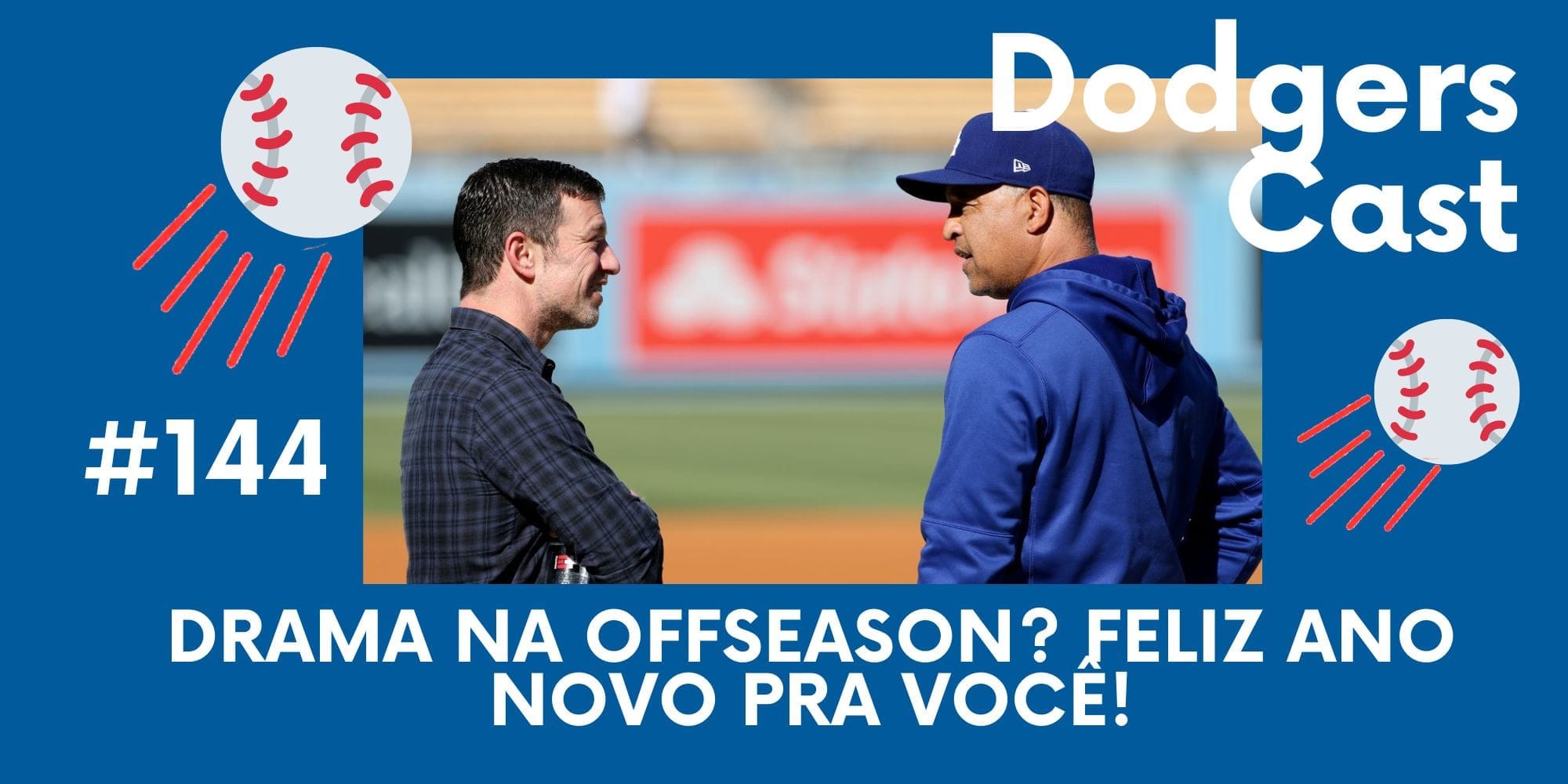 DODGERS CAST – EP 144 – DRAMA NA OFFSEASON? FELIZ ANO NOVO PRA VOCÊ ...