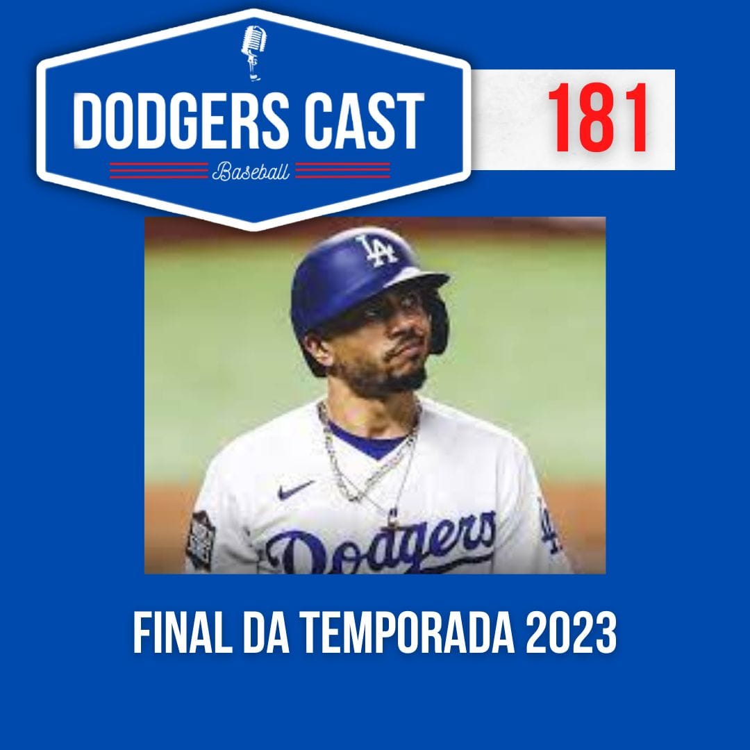DODGERS CAST – EP 181 – FINAL DA TEMPORADA 2023 - Fumble na Net | FN ...