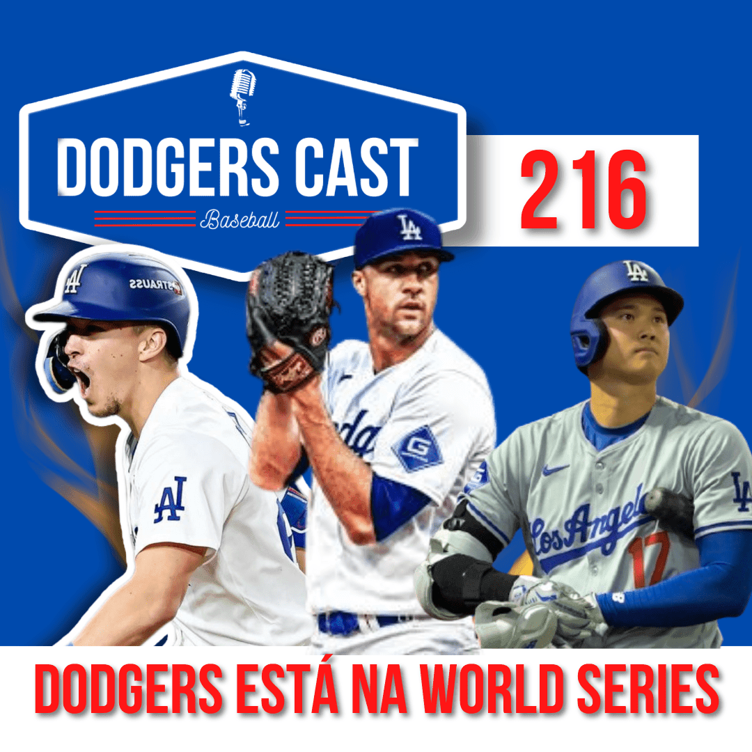 DODGERS CAST – EP 216 – DODGERS NA WORLD SERIES 2024 - Fumble na Net ...
