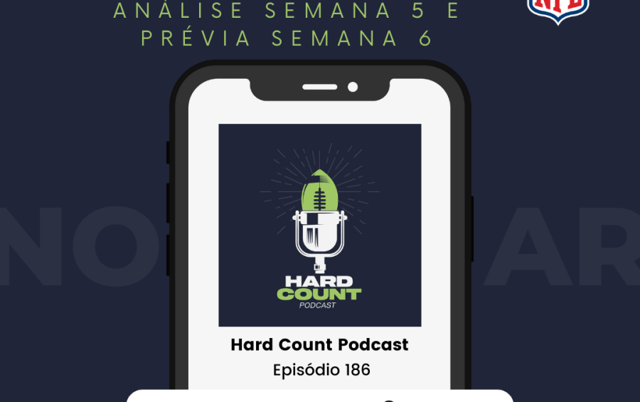 Hard Count Podcast – Episódio 137 – Análise semana 4 e prévia semana 5 ...